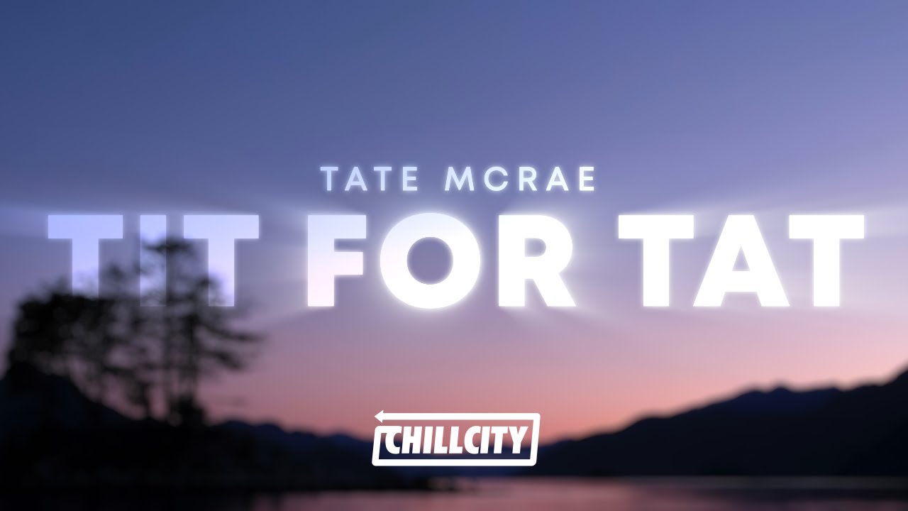 Tate McRae - TIT FOR TAT (Lyrics) - YouTube