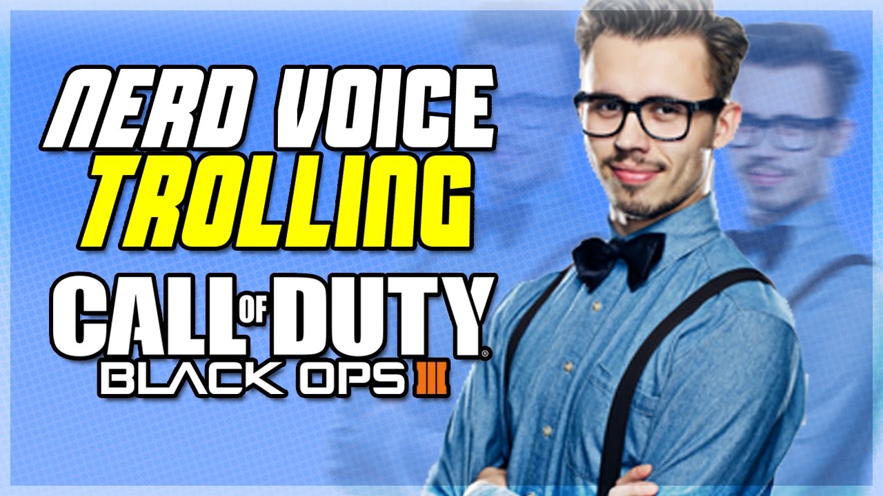 NERD VS ANGRY GAMER! - VOICE TROLLING ON CALL OF DUTY BLACK OPS 3 - YouTube