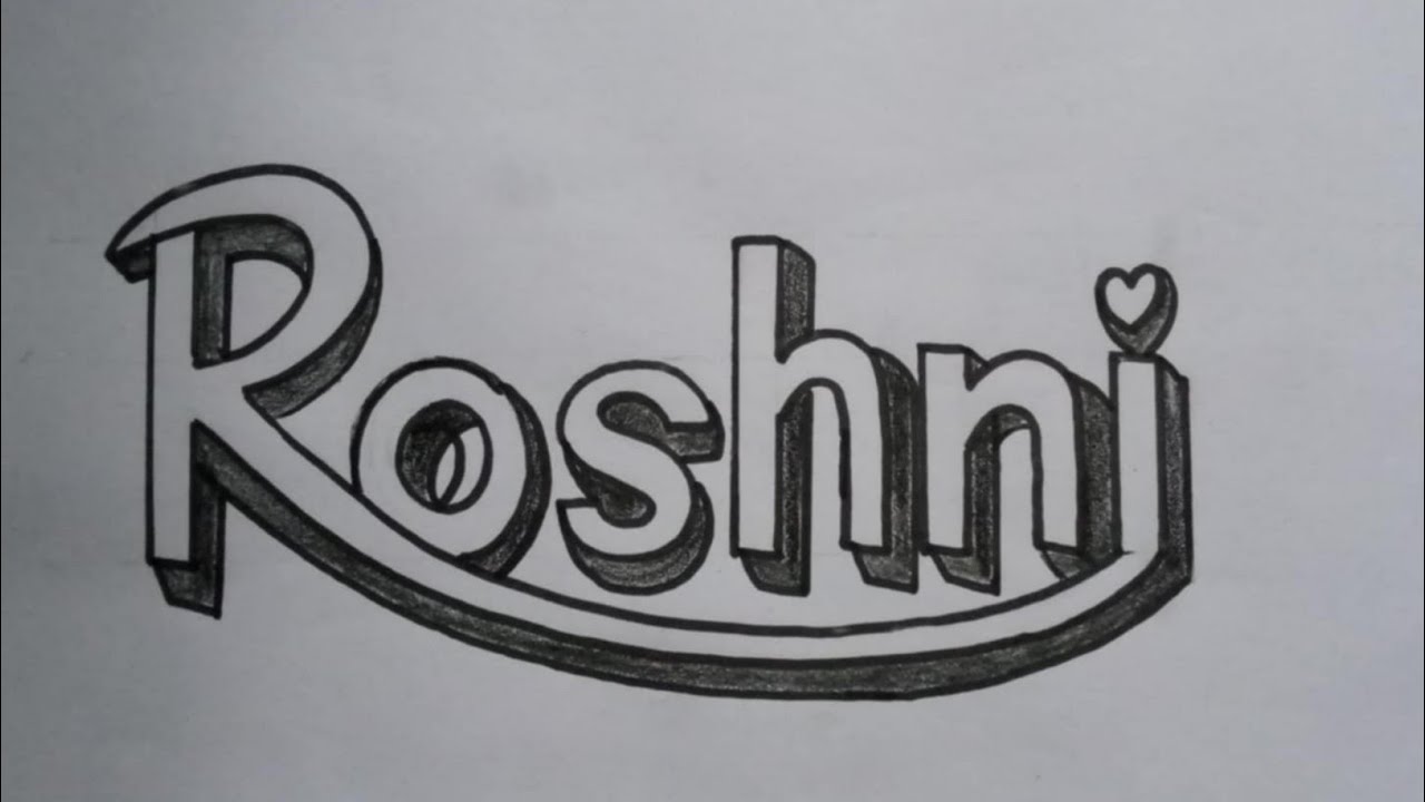 Roshni Name Drawing 3D - YouTube