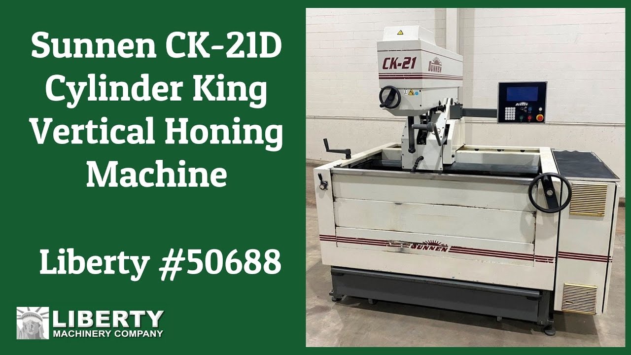 Sunnen CK-21-D Cylinder King Vertical Honing Machine - Liberty #50688 ...
