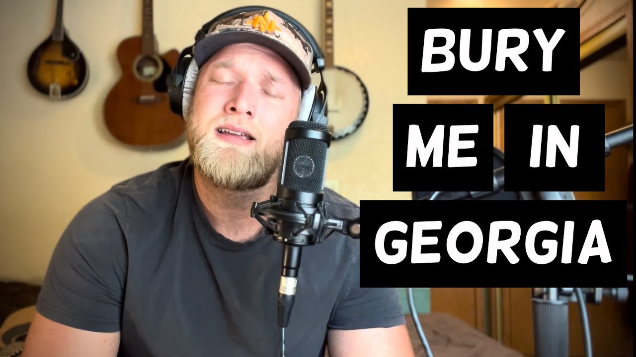 Bury Me In Georgia -Kane Brown Cover - YouTube