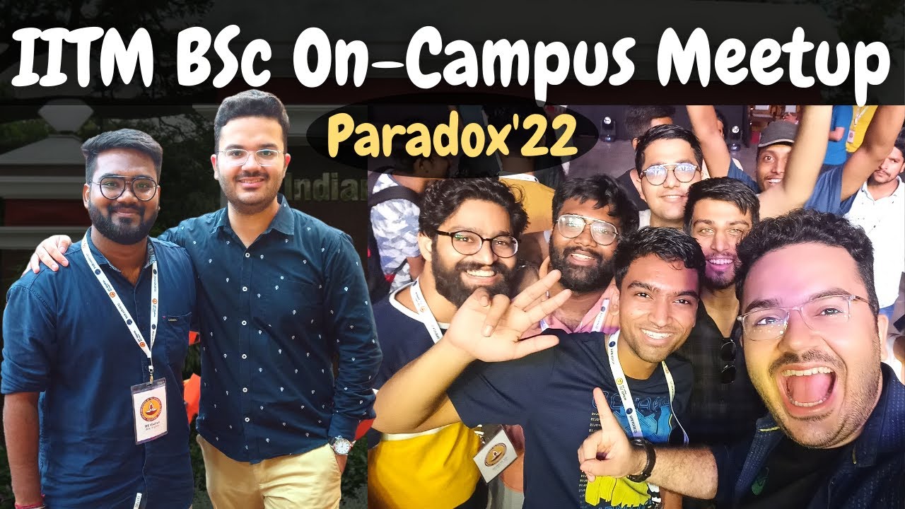 Our IITM BSc On-Campus Meetup ️| Paradox'22🔥| Part-1 - YouTube
