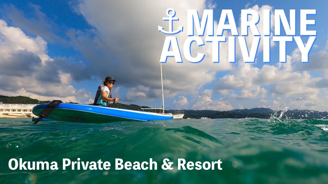 【オクマ プライベートビーチ & リゾート】HOTEL OKINAWA Okuma Beach Marine Activity 2024 ...