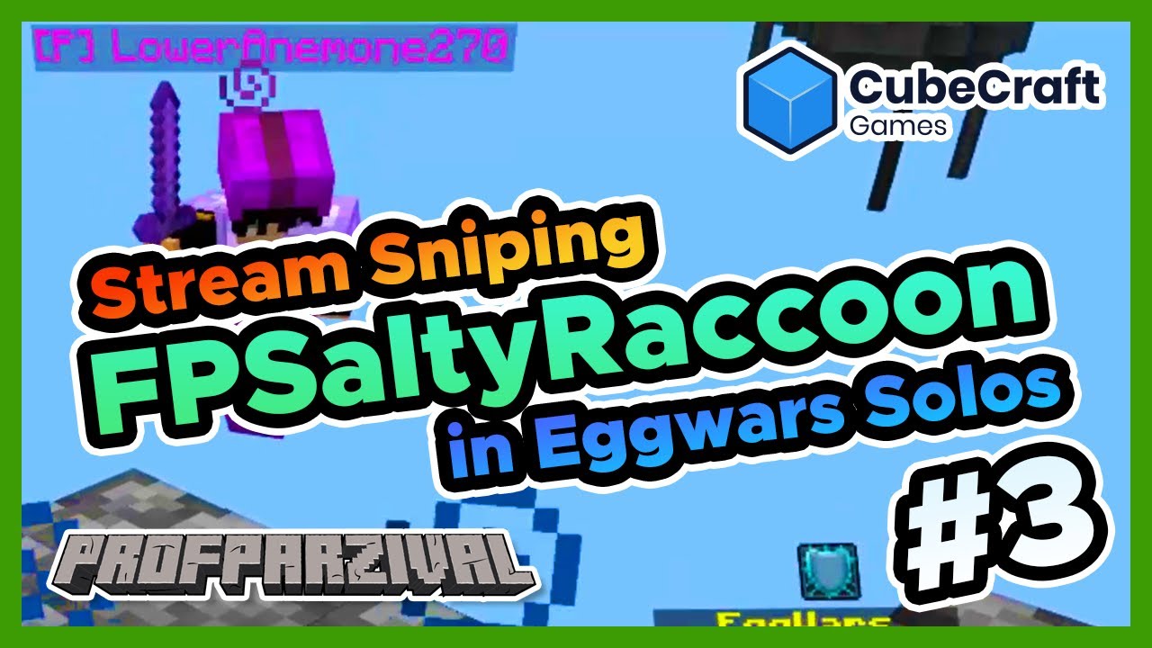 Stream Sniping FPSaltyRaccoon (Chief Aaron) # 3 | Cubecraft Eggwars ...