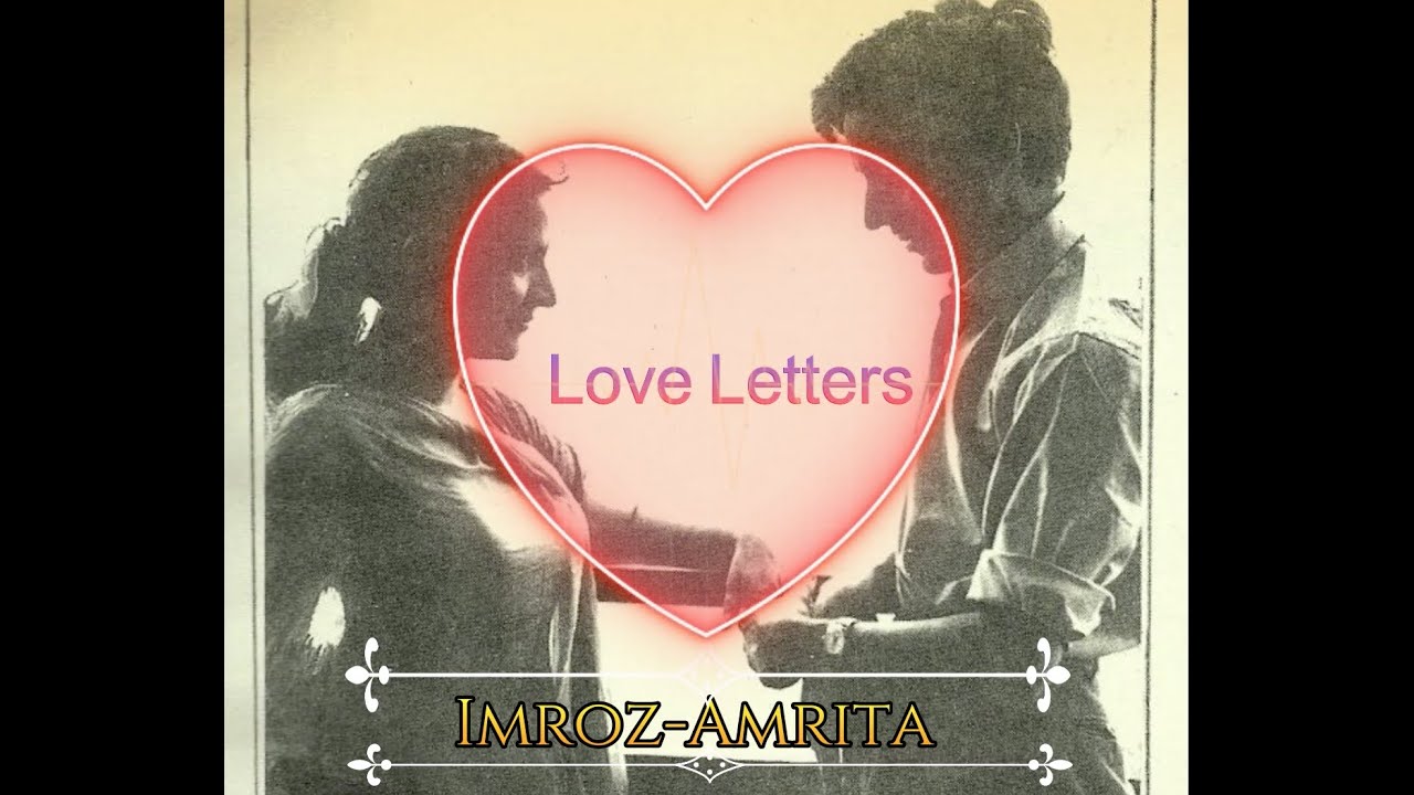 Imroz-Amrita Love Letters Part 1 | अमृता प्रीतम और इमरोज़ के प्रेमपत्र ...