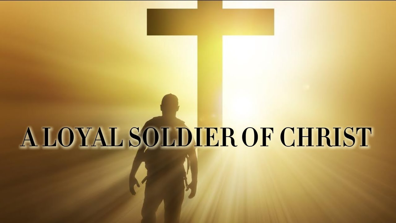 A LOYAL SOLDIER OF CHRIST JESUS - 2 TIMOTHY 2 - YouTube