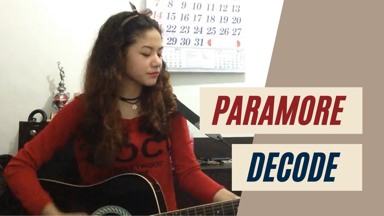 Decode by Paramore (Acoustic Cover) - YouTube