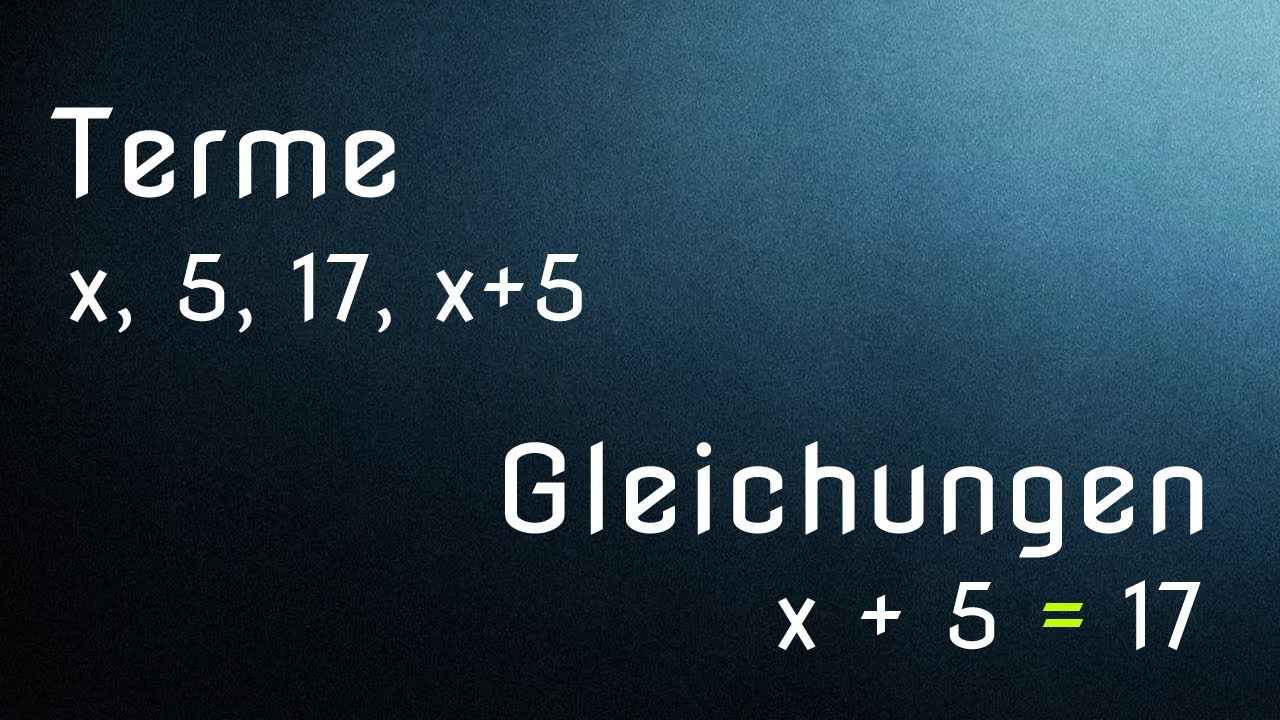 Terme, Termumformung, Gleichungen umstellen (Einfache Einführung) - YouTube
