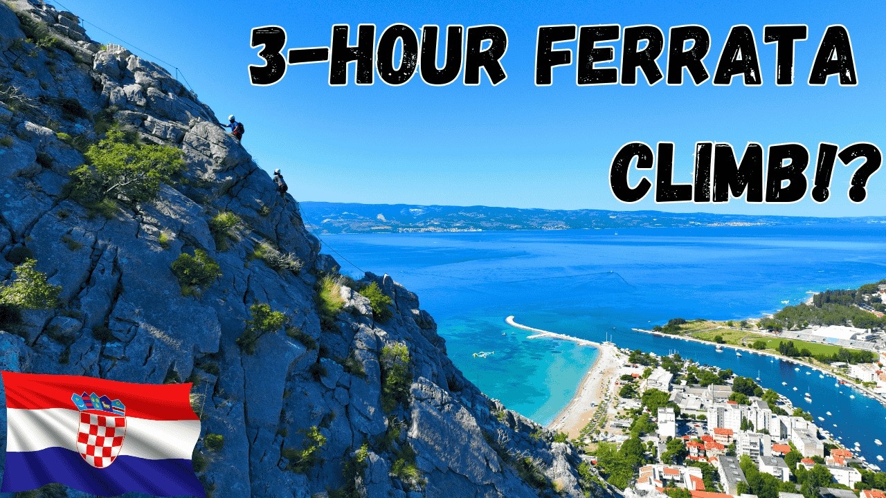BEST 3-HOUR FERRATA CLIMB IN OMIS CROATIA!! - Balkans Road Trip Part 2 ...