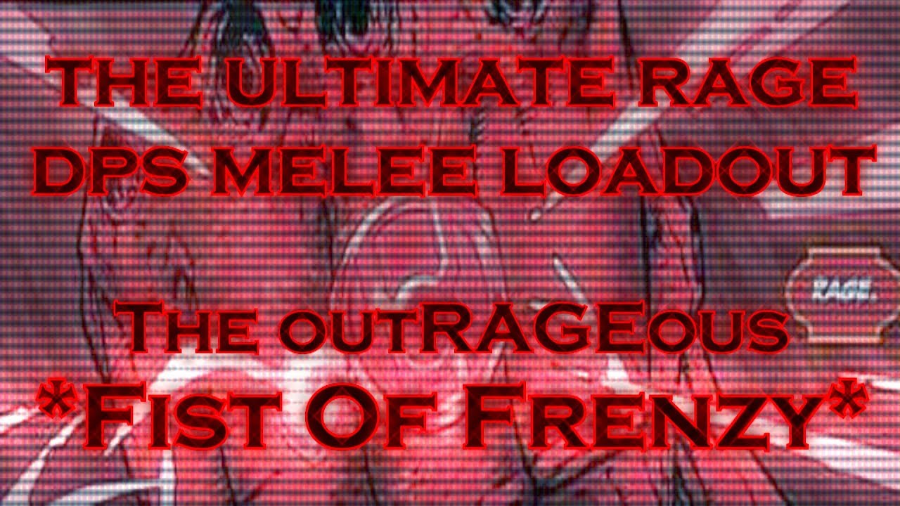 DCUO The Ultimate Rage Dps Loadout *Fists Of Frenzy* +Rotation - YouTube