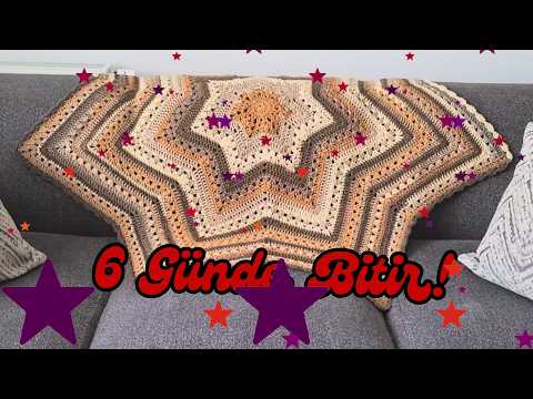 Muhteşem 6 Günlük Yıldız Battaniye ⭐ Kolay Anlatım | 6 Day Star Blanket Step by Step