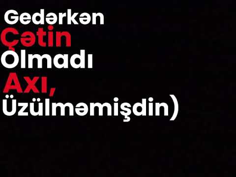 Səniydin gözümün ağı,qarası