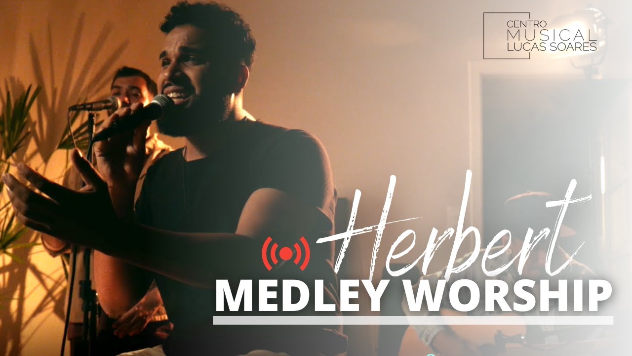 Herbert Gomes || Medley Worship [livesession] - YouTube