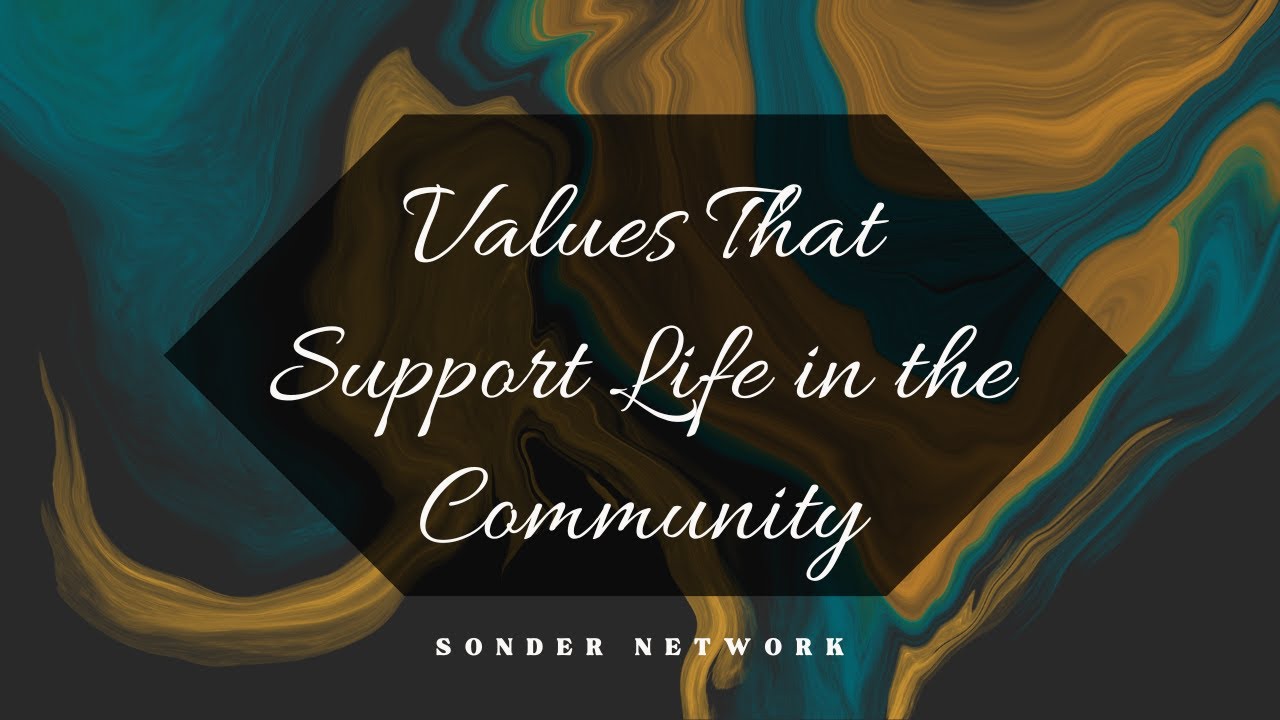 Values that Support Life in the Community - YouTube