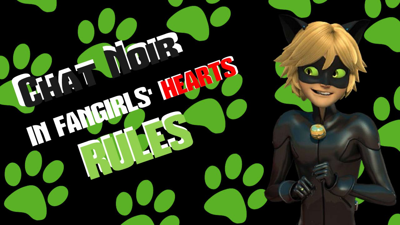 Chat Noir In Fangirls' Hearts Rules [Miraculous Ladybug AMV] - YouTube