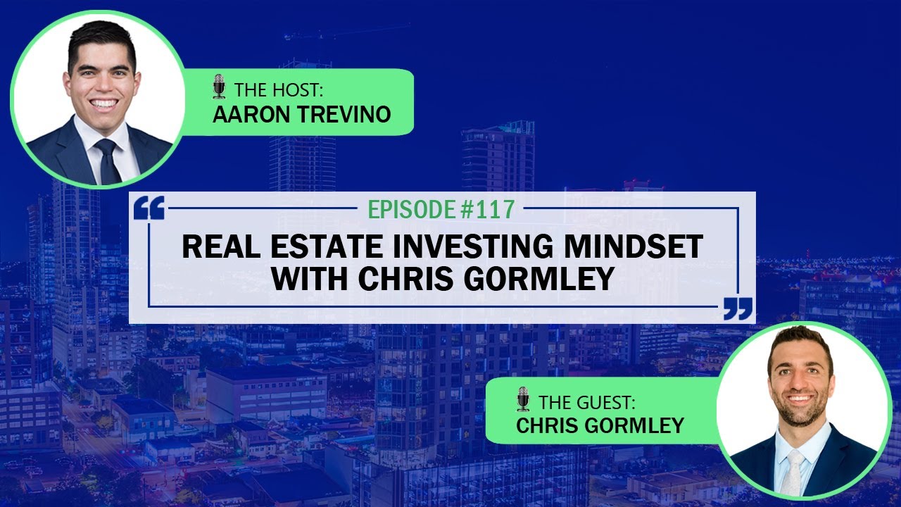 Real Estate Investing Mindset with Chris Gormley - YouTube