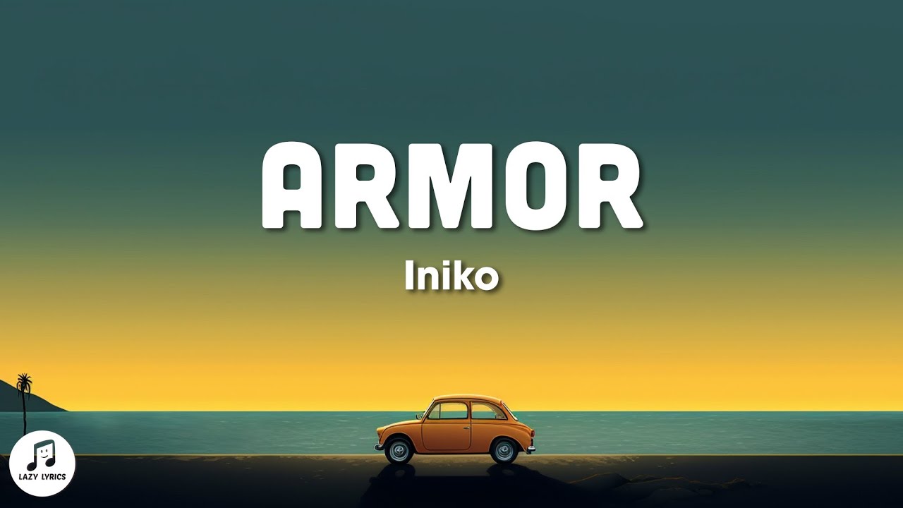Iniko - Armor (Lyrics) - YouTube