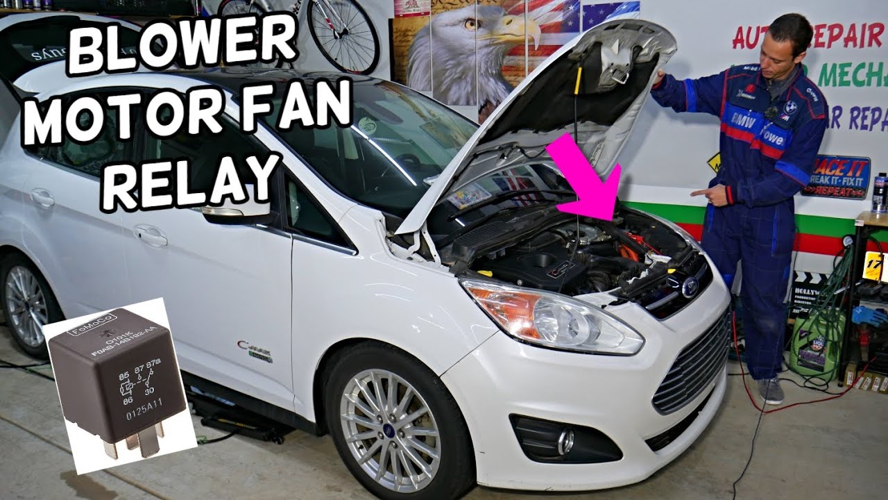 FORD C-MAX HEATER BLOWER MOTOR FAN RELAY LOCATION REPLACEMENT, HEATER ...