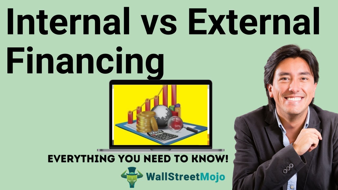 Internal vs External Financing | Know the Top Differences! - YouTube