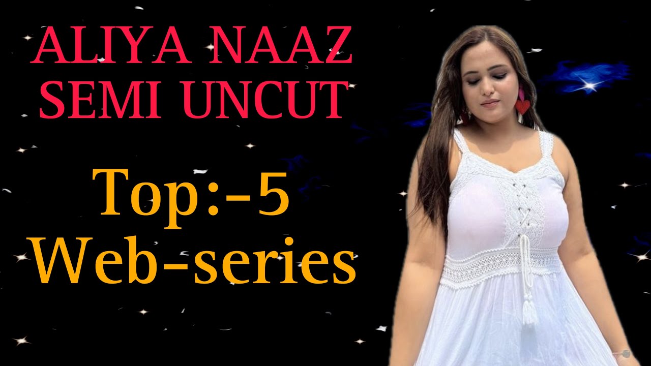 Aliya Naaz semi Uncut web series ll ullu prime - YouTube