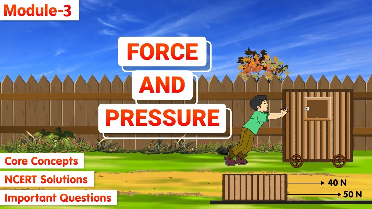 Force and Pressure Module 3 | NCERT Science Class 8 | Creative Kids ...