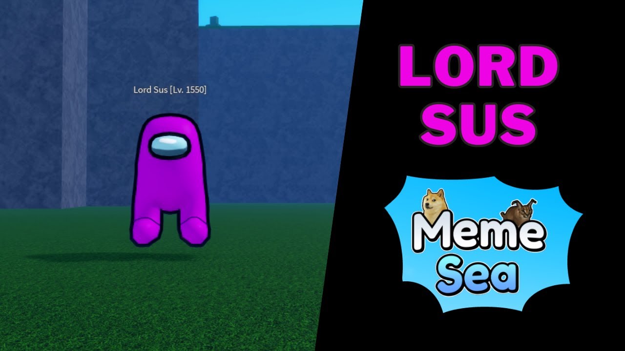 How To Spawn Lord Sus in Meme Sea | Lord Sus Spawn Location - YouTube