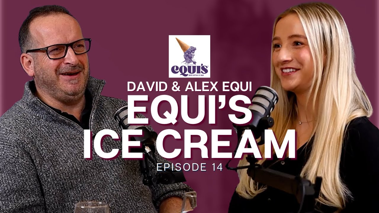 Equi's Ice Cream - David & Alex Equi | Glasgow Business Stories Ep14 ...