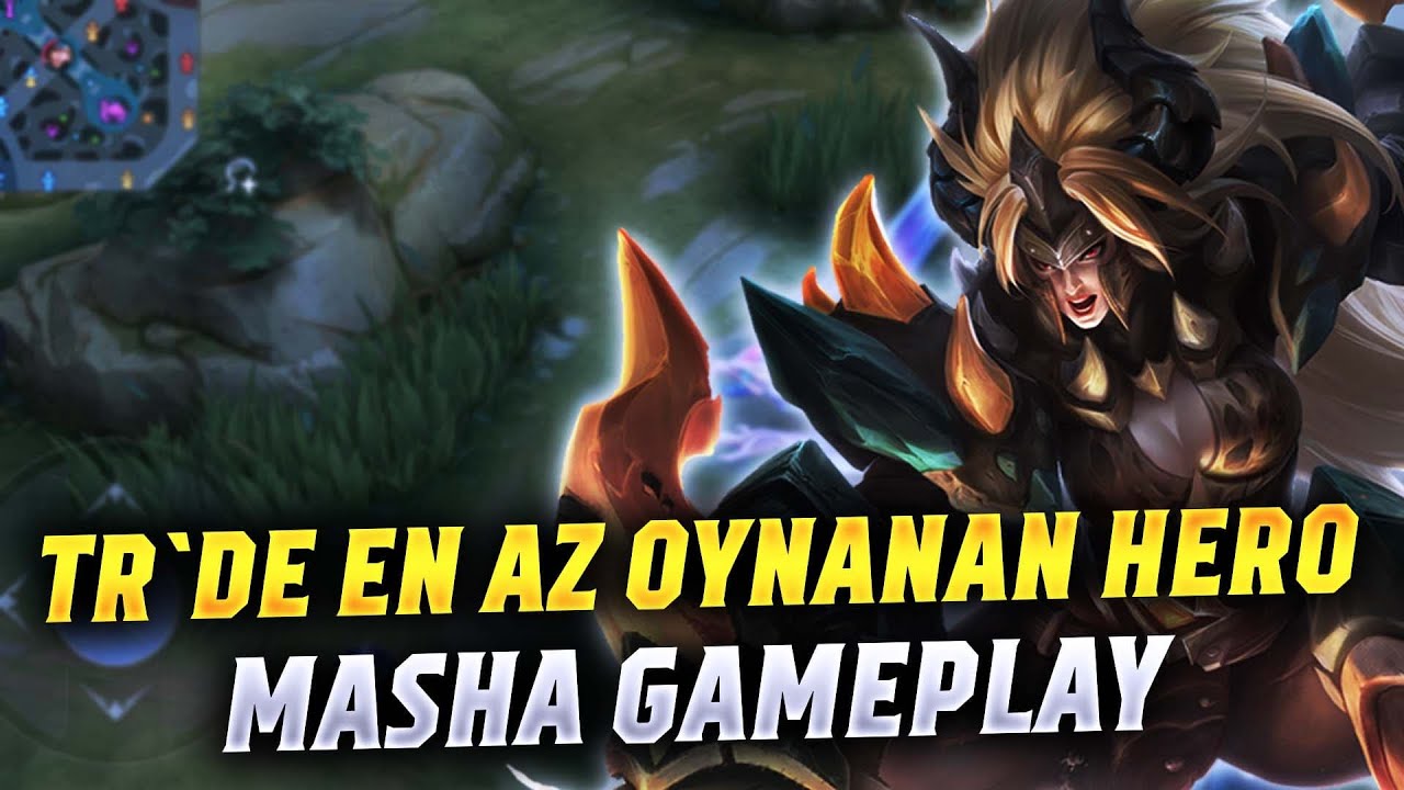TR`DE EN AZ OYNANAN HERO | MASHA GAMEPLAY |MOBİLE LEGENDS - YouTube