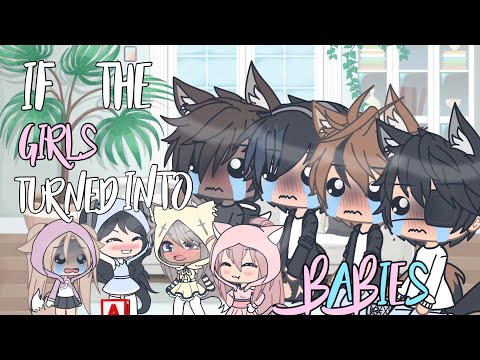 ||If the girls turned into babies||Gacha life||❤️100 subs special❤️||Lovey Dovey||