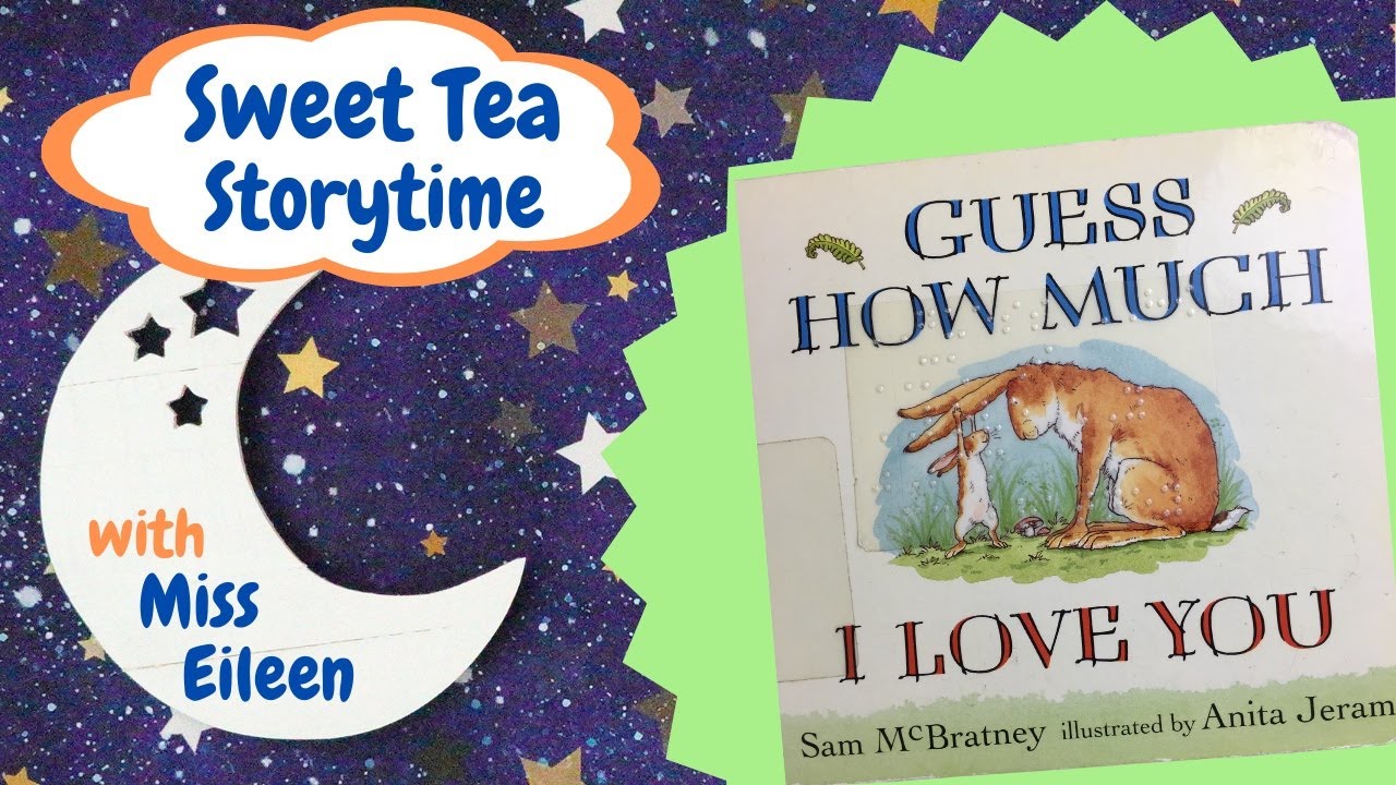 Guess How Much I Love You, a sweet read aloud by Sam McBratney - YouTube