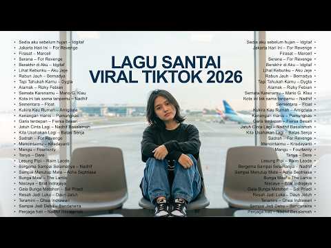 Lagu Santai Viral Tiktok 2026 🤍🎧 — Pop Hits Indonesia 2026 | Lagu Trending & Terpopuler 2026 🍃
