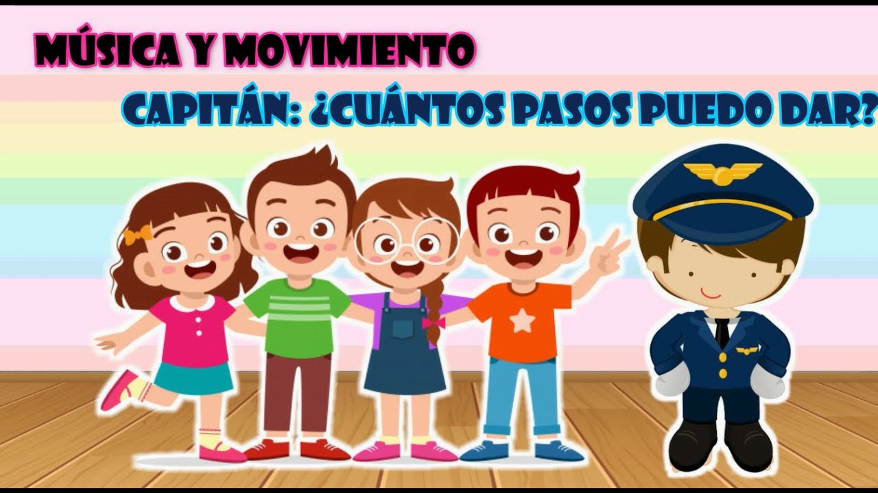 Música y movimiento "Oh mi capitán" ¿Cuántos pasos debo dar? - YouTube
