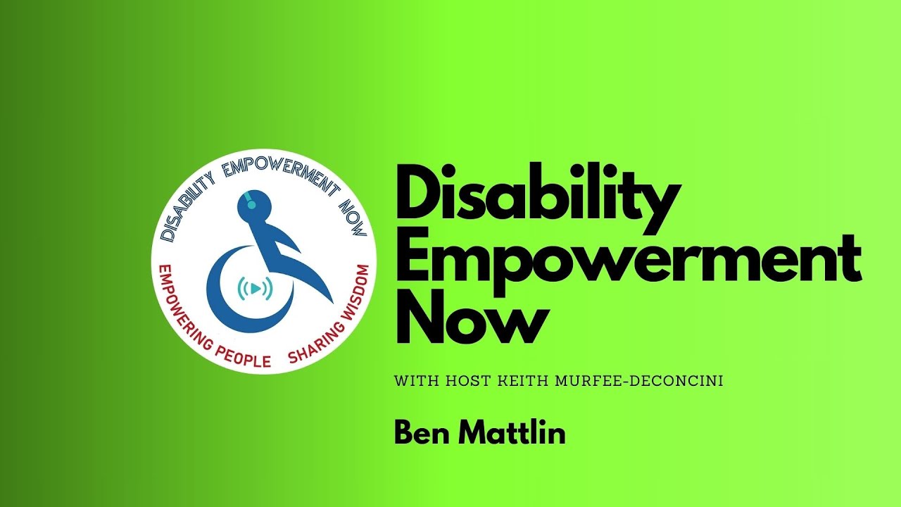 Disability Empowerment Now: Ben Mattlin - YouTube
