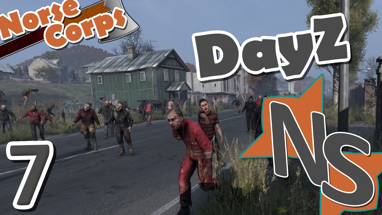 Gang's All Here | DayZ Pt.7 [Norse Corps] - YouTube