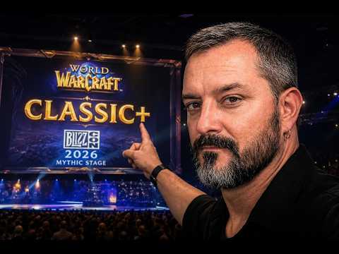 Blizzcon 2026 is DO or DIE for World of Warcraft