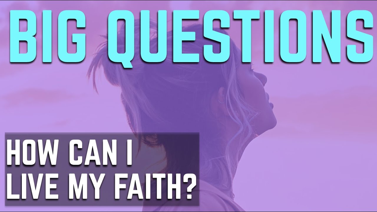 How can I live my faith? | Big Questions | Rev Trey Hall - YouTube
