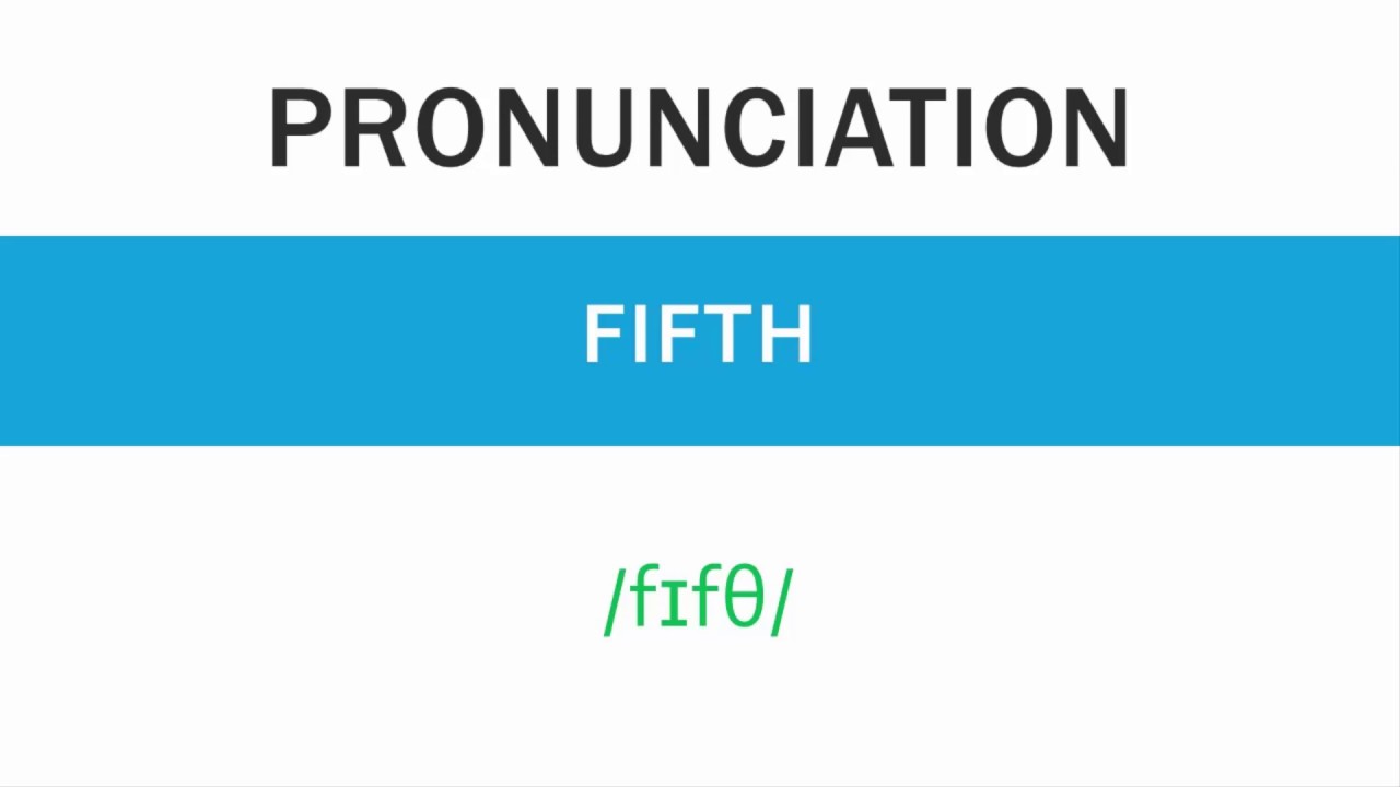 How to pronounce Fifth - Ordinal Numbers Pronunciation - YouTube