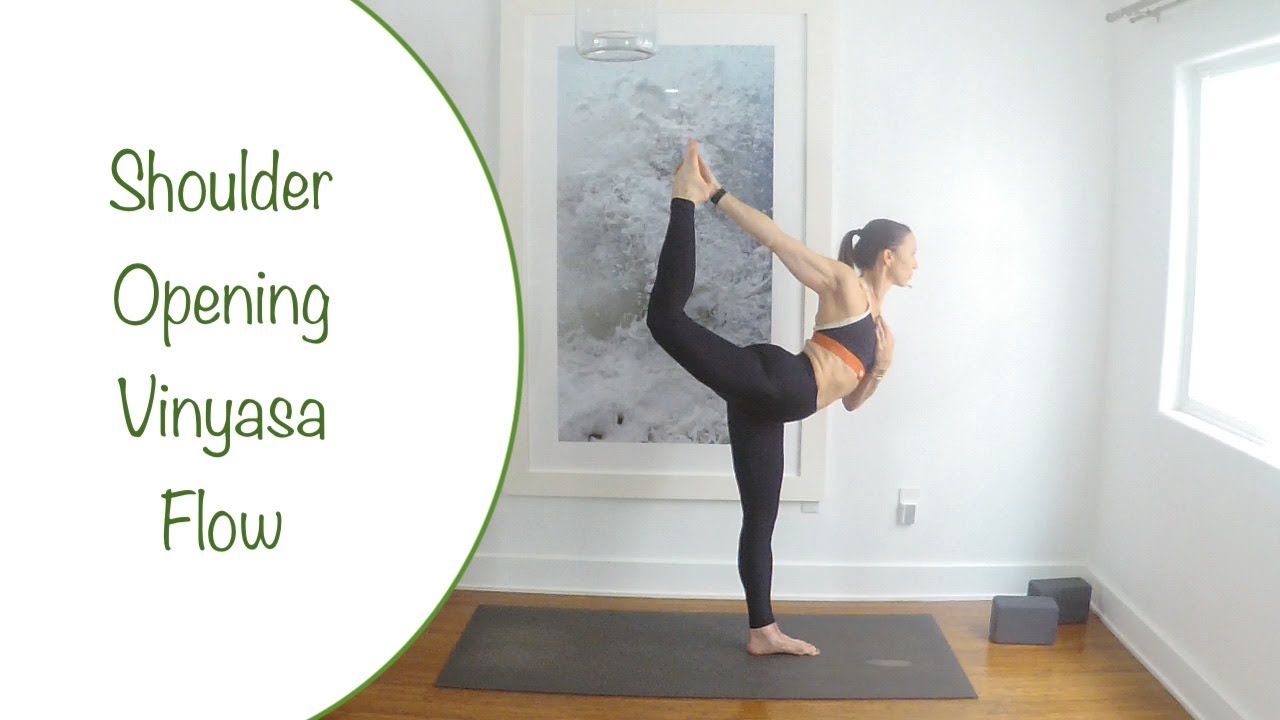Yoga: Shoulder Opening Vinyasa Flow - YouTube