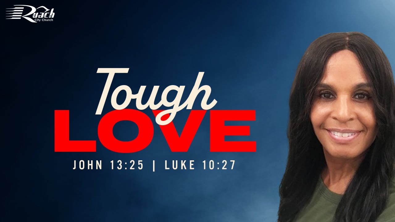Elder Rachel-Rose Burrell | Tough Love | Ruach City Church | 10-08-2025 ...