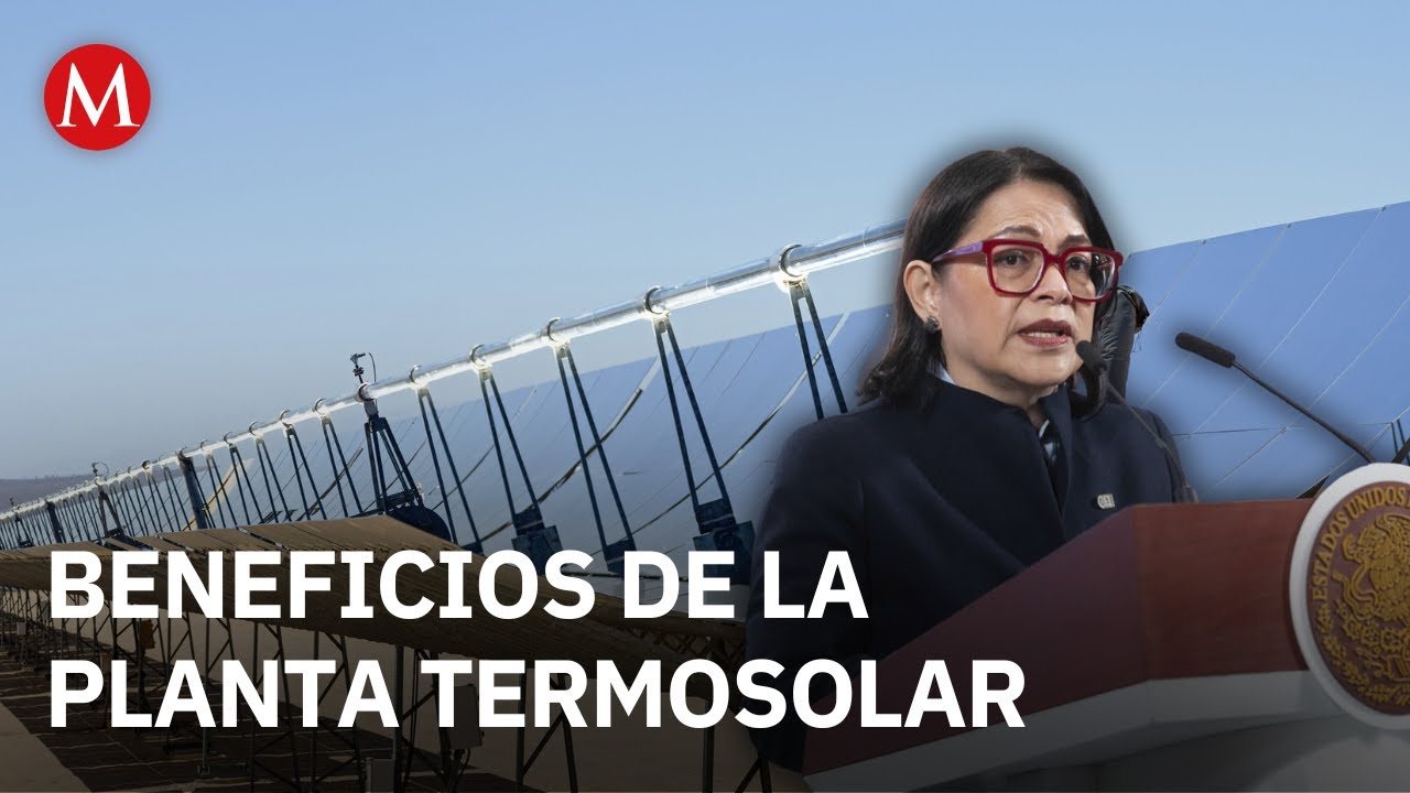 La NUEVA planta termosolar generará luz para 200 mil hogares: Emilia ...
