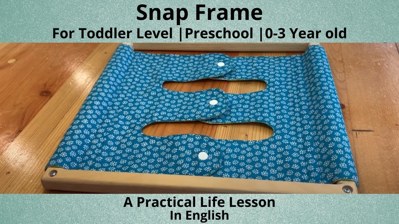 Snapping Frame - Montessori Practical Life Lesson | Toddler Level - YouTube