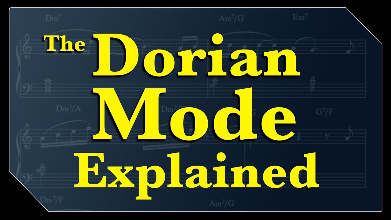 How to write music: The Dorian Mode - YouTube