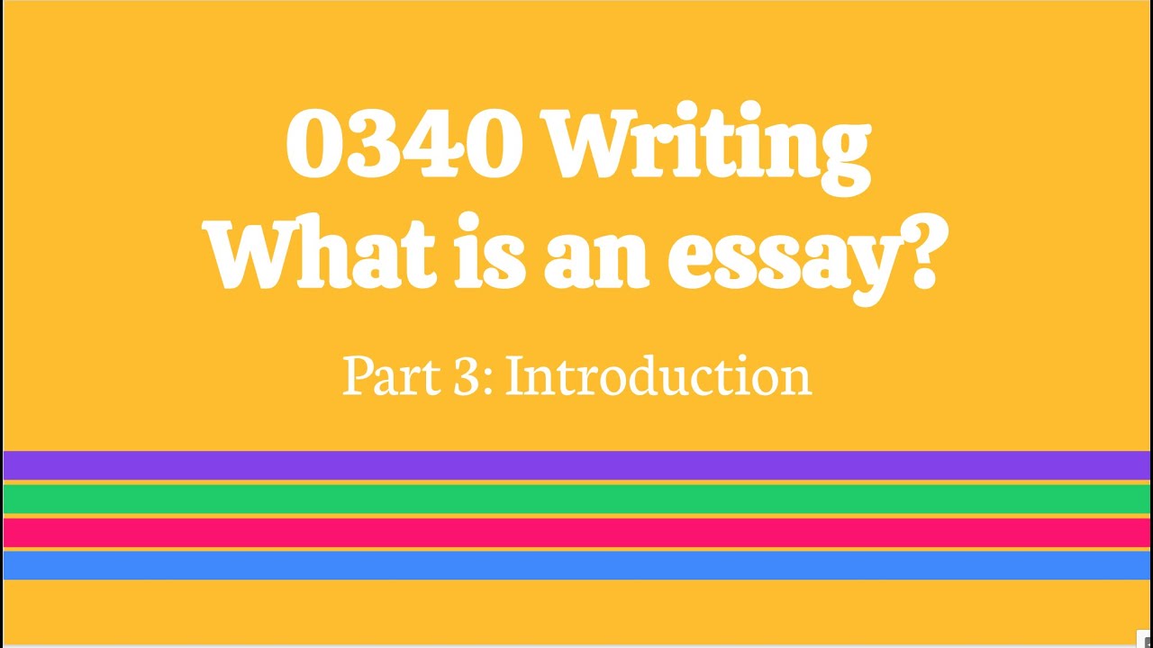 Part 3 What Is An Essay Introduction YouTube part-3-what-is-an-essay-introduction-youtube