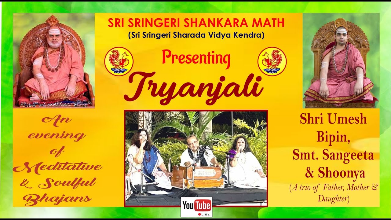 Sri Sringeri Math Mumbai Meditative & Soulful Bhajan | Tryanjali Shri ...