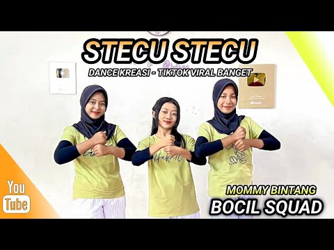 STECU STECU | DANCE KREASI - TIKTOK VIRAL | BOCIL SQUAD | MOMMY BINTANG ...