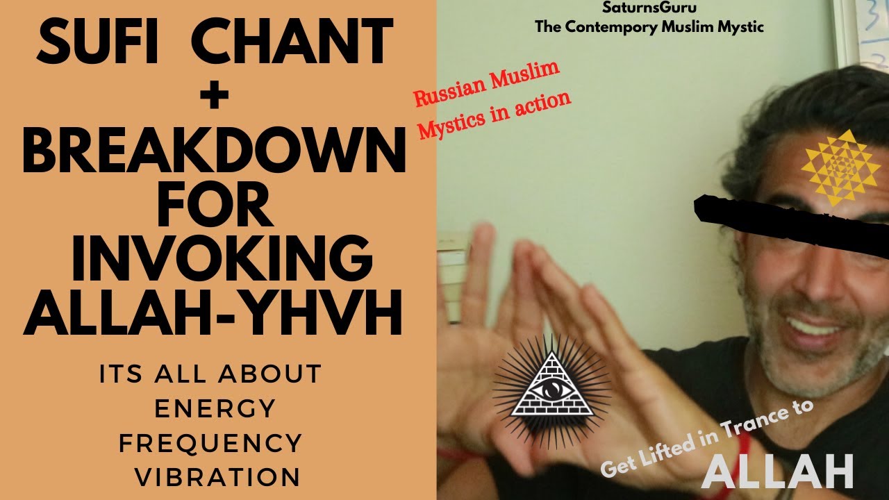 Sufi Chant , Invoking Allah, Muslim Kabbalah , Worshiping God - YouTube