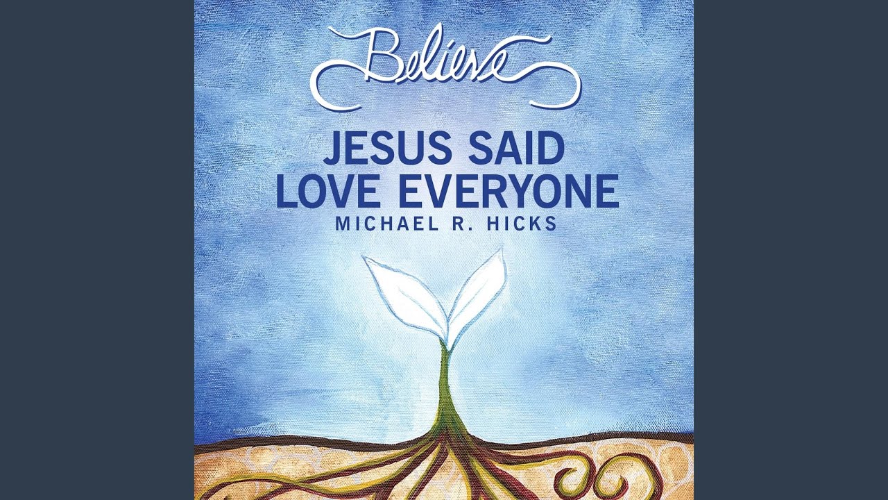 Jesus Said Love Everyone (feat. Leah Hicks) - YouTube Music