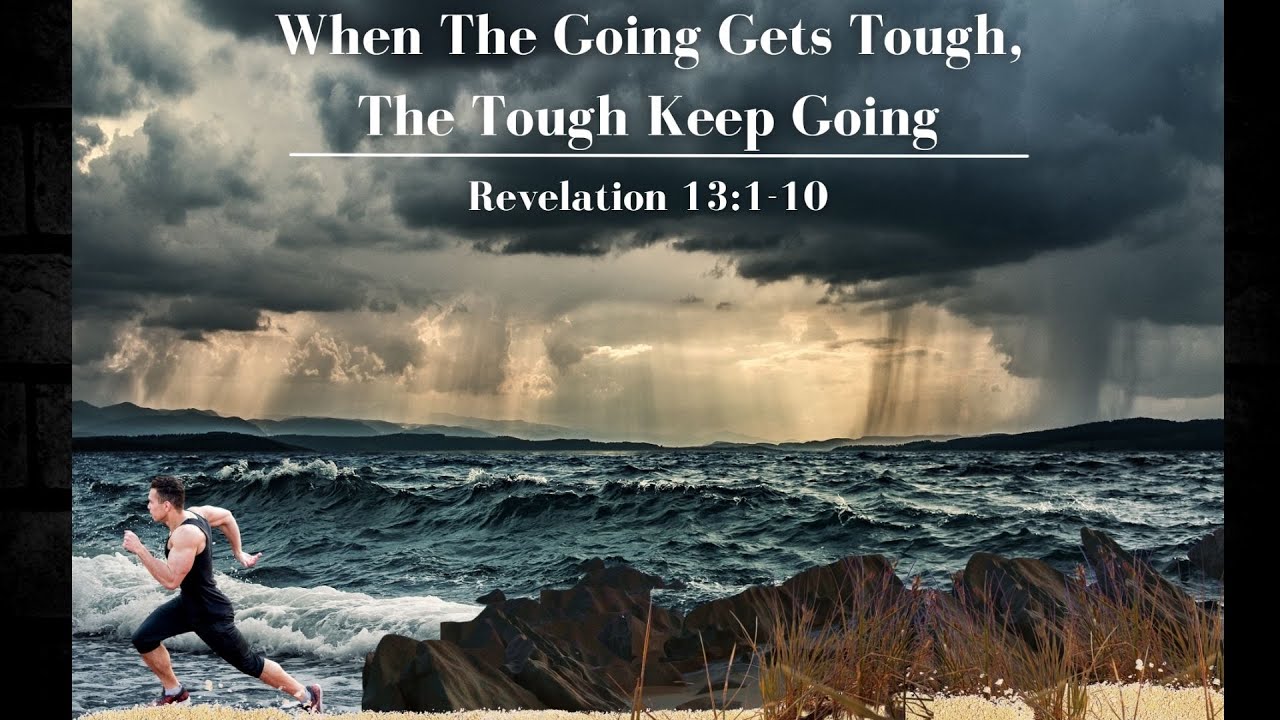 When the Going Gets Tough, the Tough Keep Going (sermon only) - YouTube