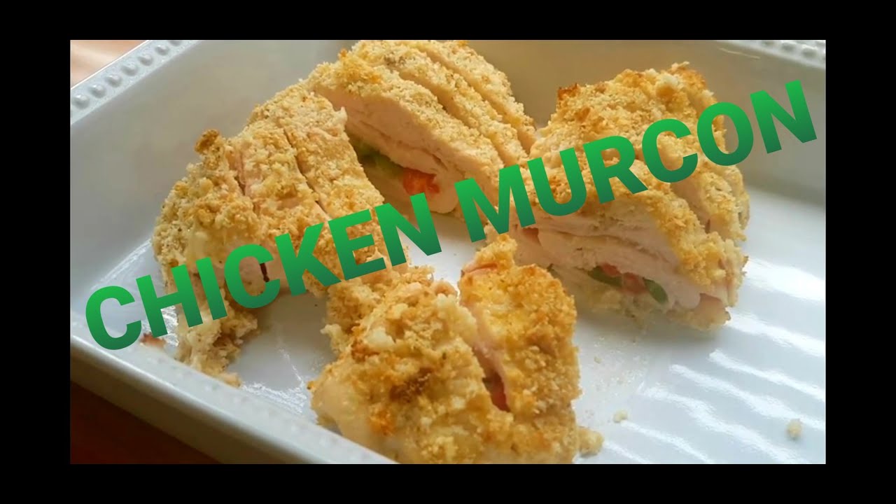 Chicken Murcon (Chicken Cordon Bleu) - YouTube