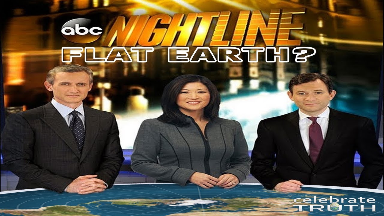 WOW! ABC Nightline News | The Flat Earth International Conference 2017 ...